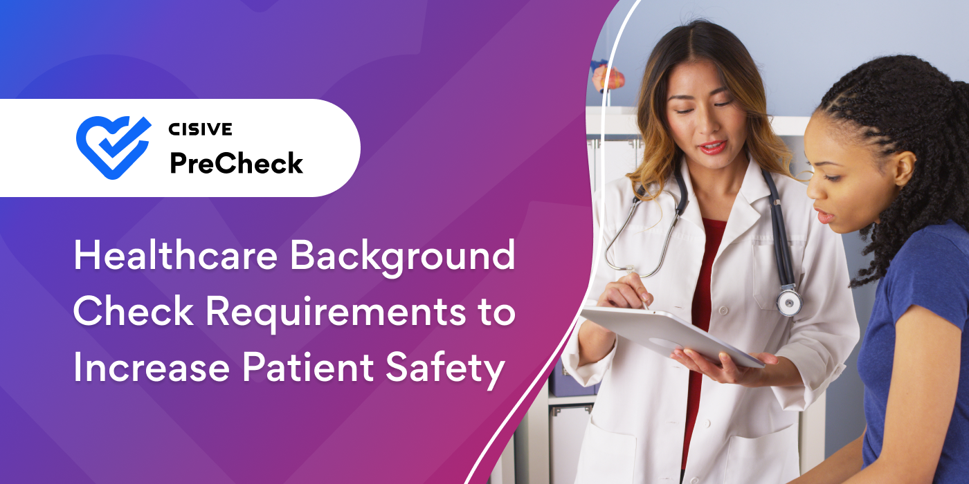 Healthcare Background Check Requirements: What You Need to Know
